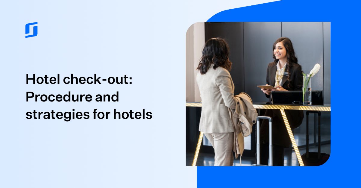 Hotel check out: Procedure and strategies for hotels - SiteMinder